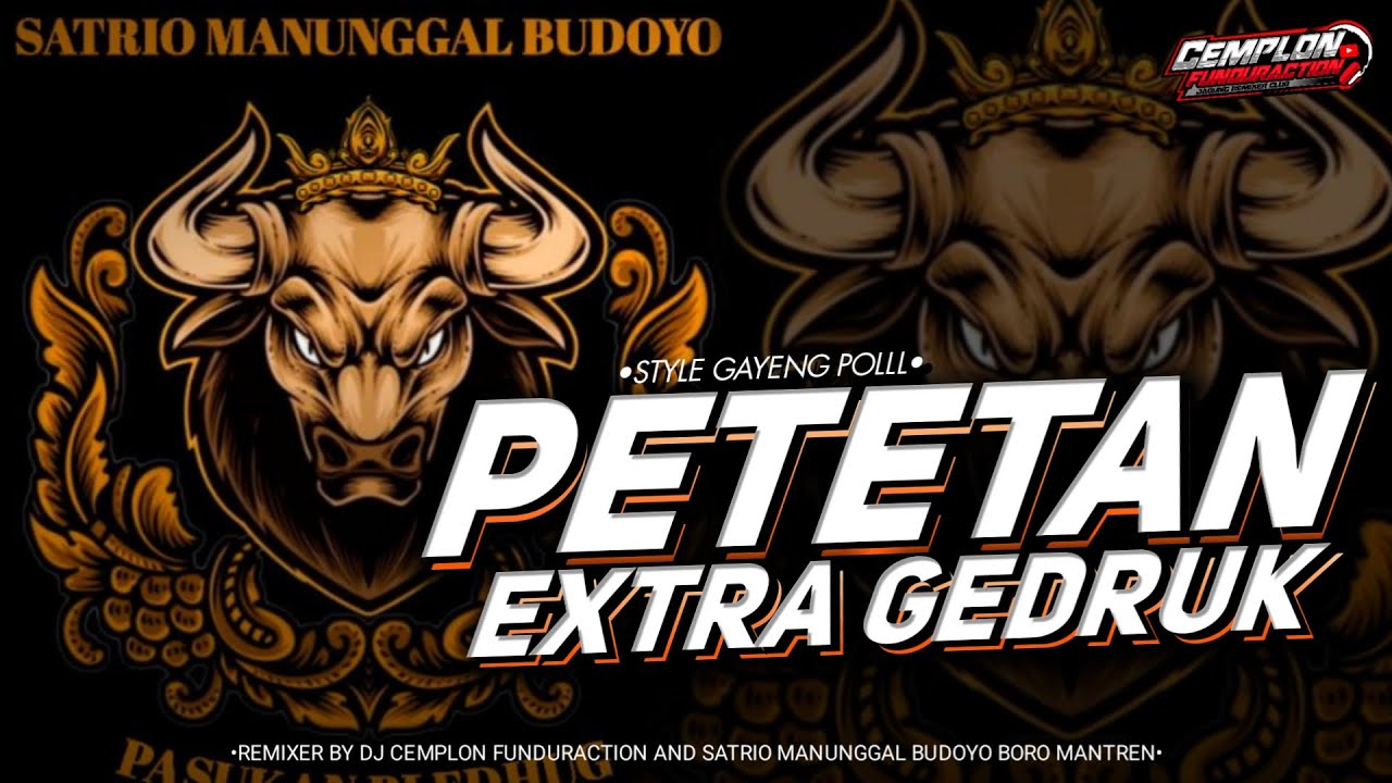 DJ BANTENGAN PETETAN VIRAL GAYENG POLL || REMIXER BY CEMPLON ...