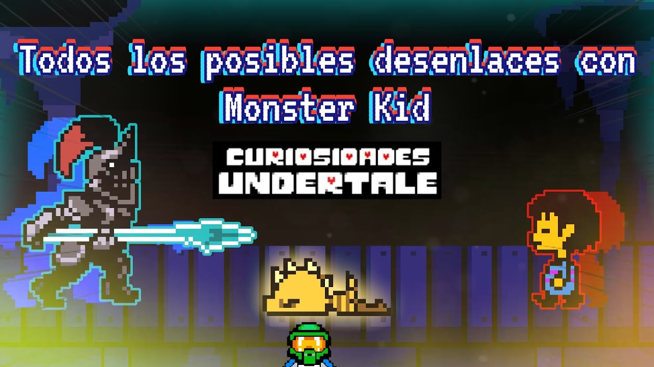 CURIOSIDADES UNDERTALE: Todos los posibles desenlaces de Monster Kid en ...