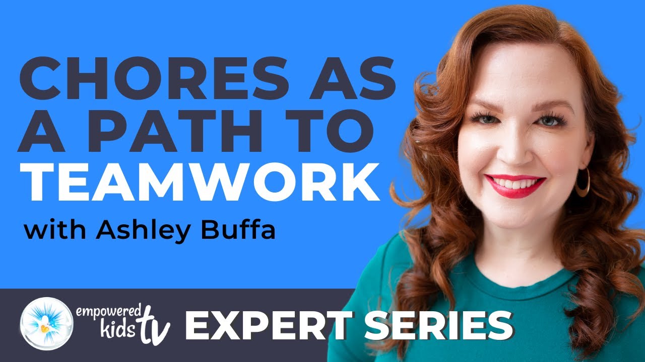 Chores As a Path To Teamwork|Ashley Buffa - YouTube