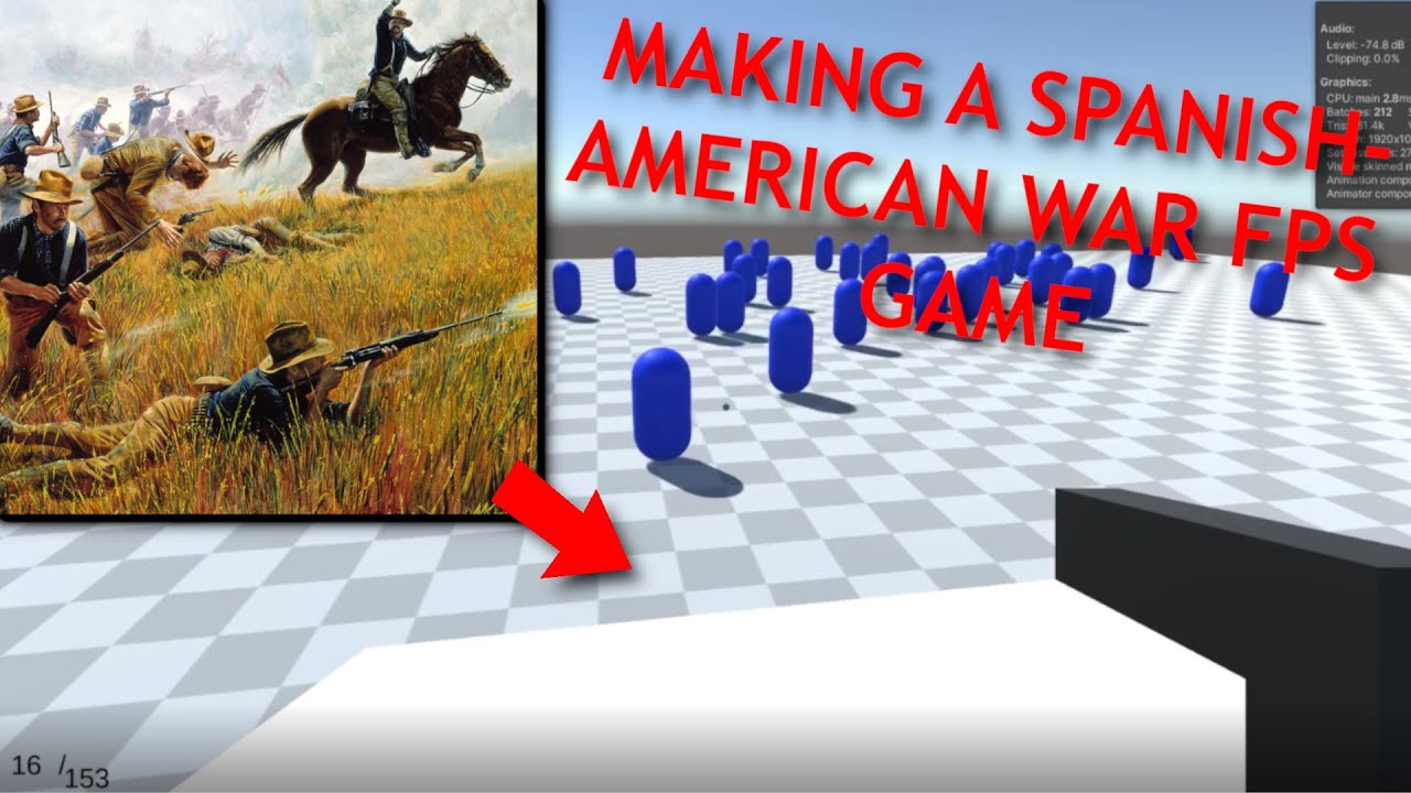MAKING A SPANISH-AMERICAN WAR FPS GAME | Part 1 - YouTube