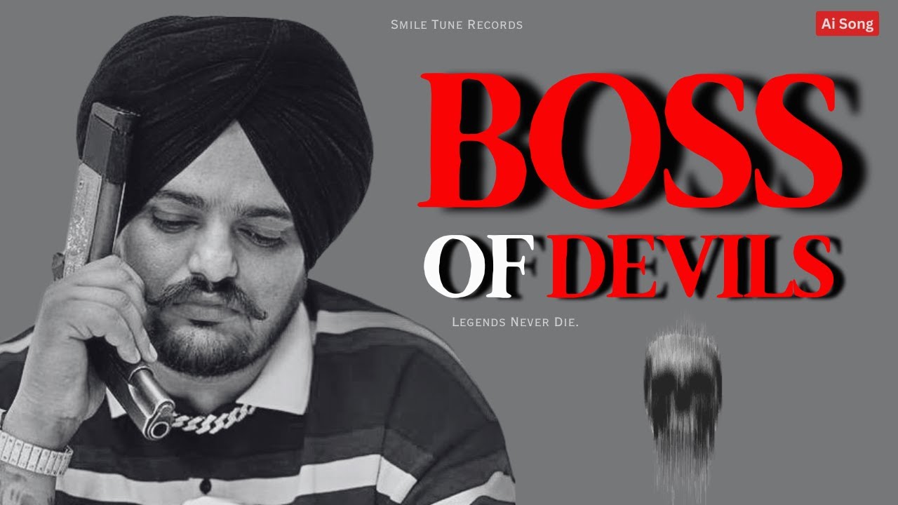 BOSS OF DEVILS : Sidhu Moose Wala | D Smile | Latest Punjabi Song 2025 ...