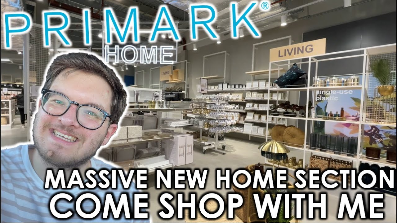 PRIMARK HOME SHOP WITH ME | MASSIVE NEW PRIMARK HOME SECTION - YouTube