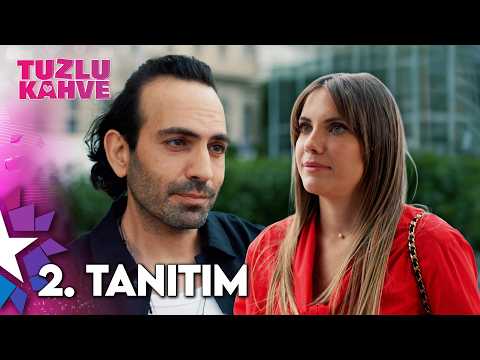 Tuzlu Kahve 2. Tanıtım | Yakında Star'da!