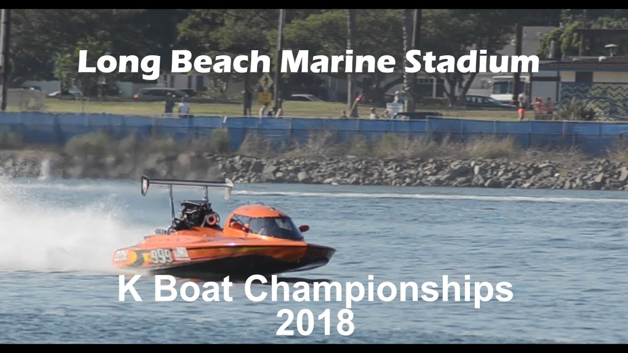 Long Beach Marine Stadium Sprint Nationals | K Boats 2018 - YouTube