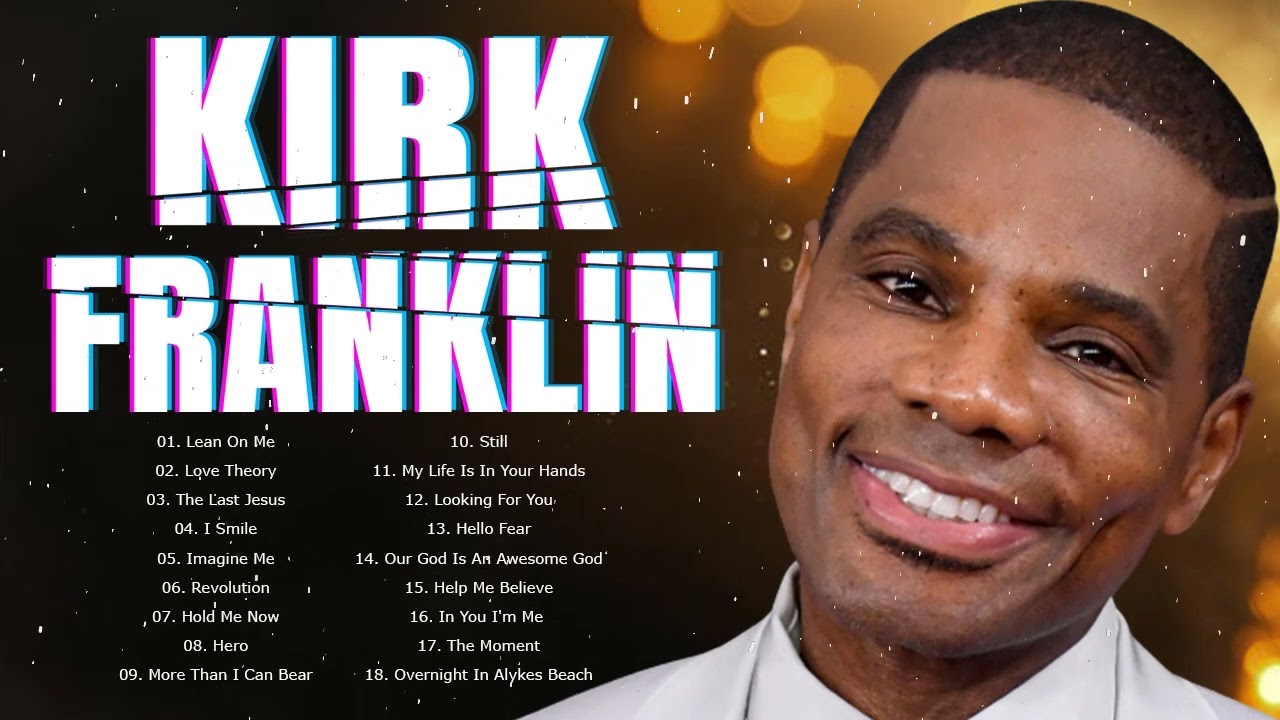 Kirk Franklin - Top Gospel Music Praise And Worship - YouTube