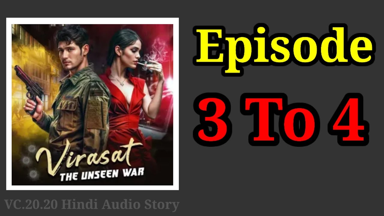 Virasat the unseen war | Episode- 3 to 4 अघोरी का मायाजाल | Hindi Story ...