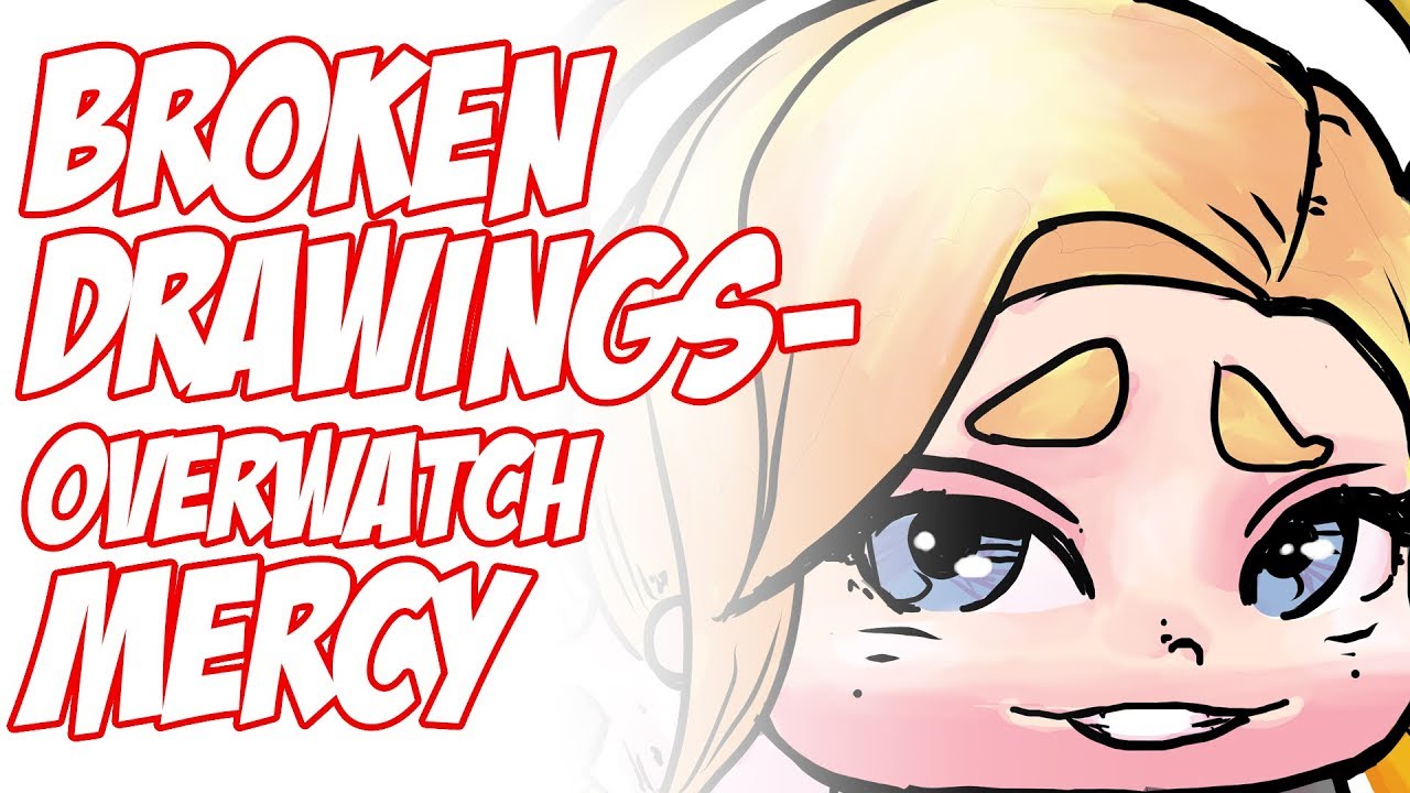 Broken Drawings- Overwatch Mercy - YouTube