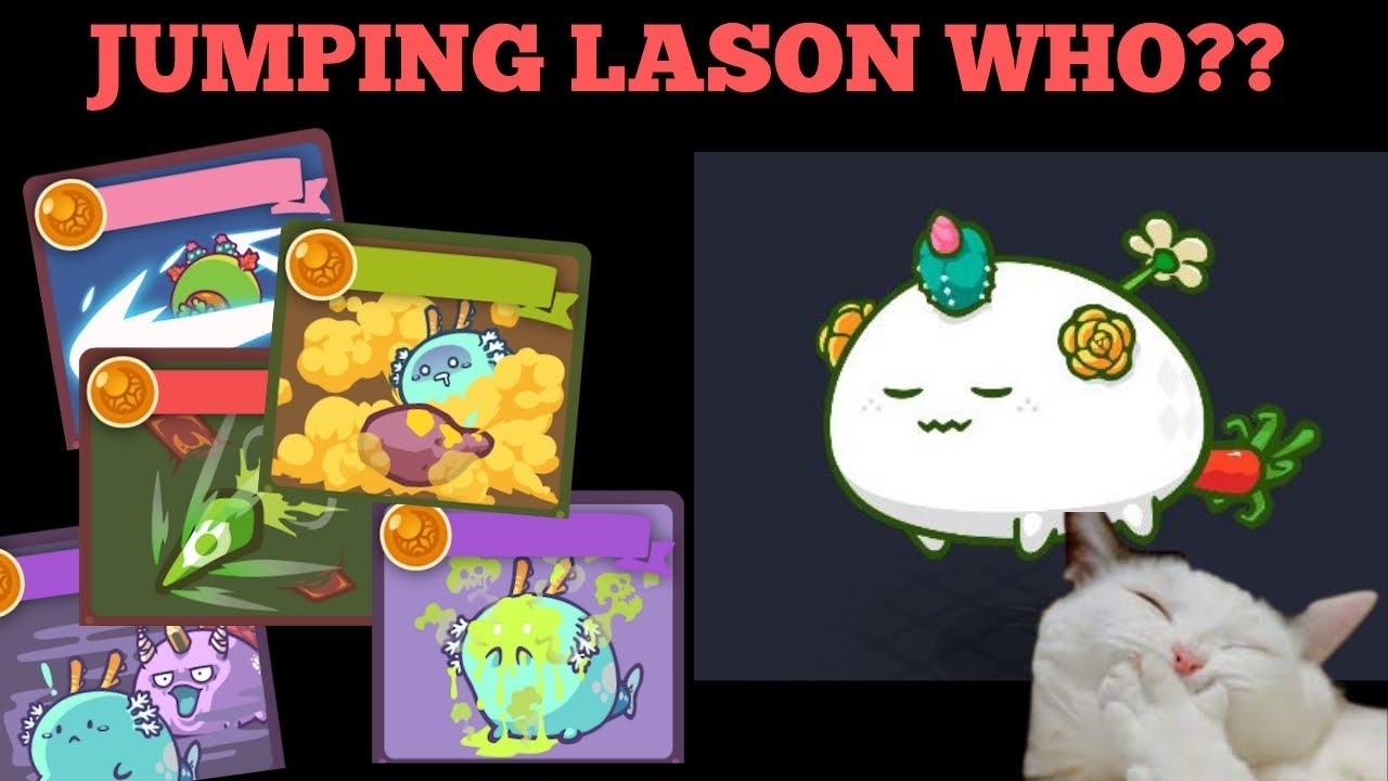 Axie Infinity - Break the Meta : ANTI JUMPING LASON AXIE!! - YouTube