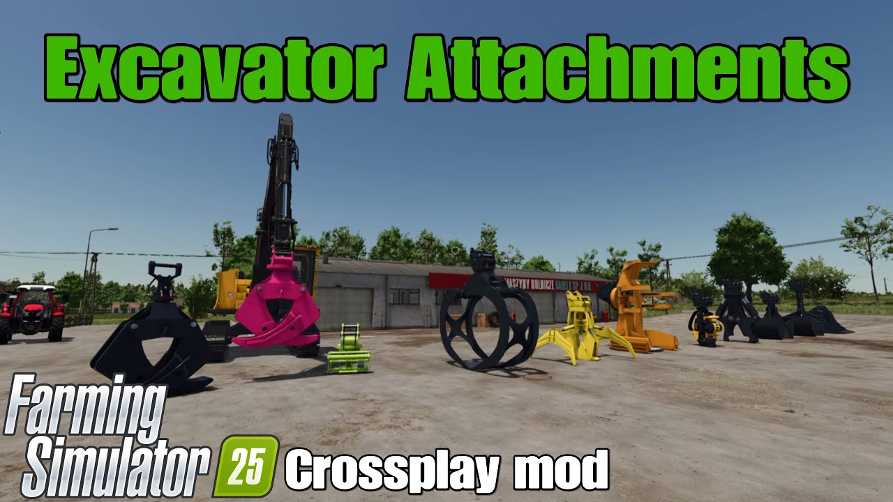 Excavator Attachments / FS25 crossplay mod - YouTube