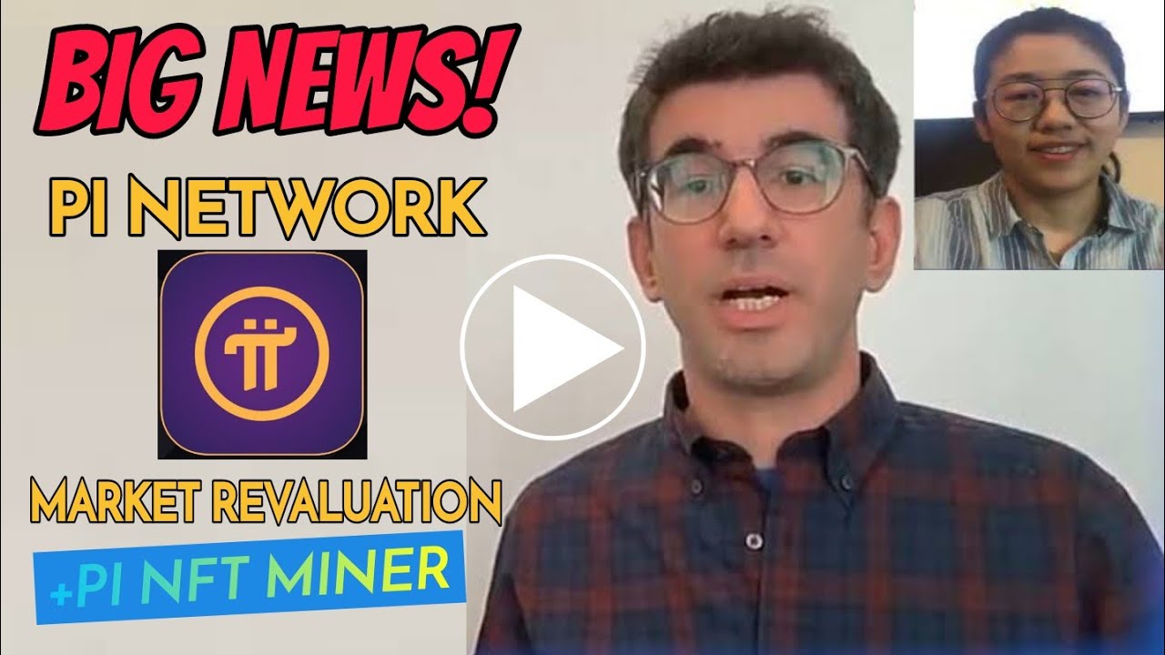 Pi Network: Pi Network new revaluation, mining decline and Pi NFT ...