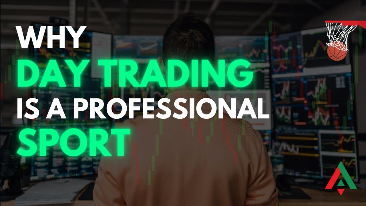 Why DAY TRADING is a Professional Sport ⛹️‍♂️ - YouTube