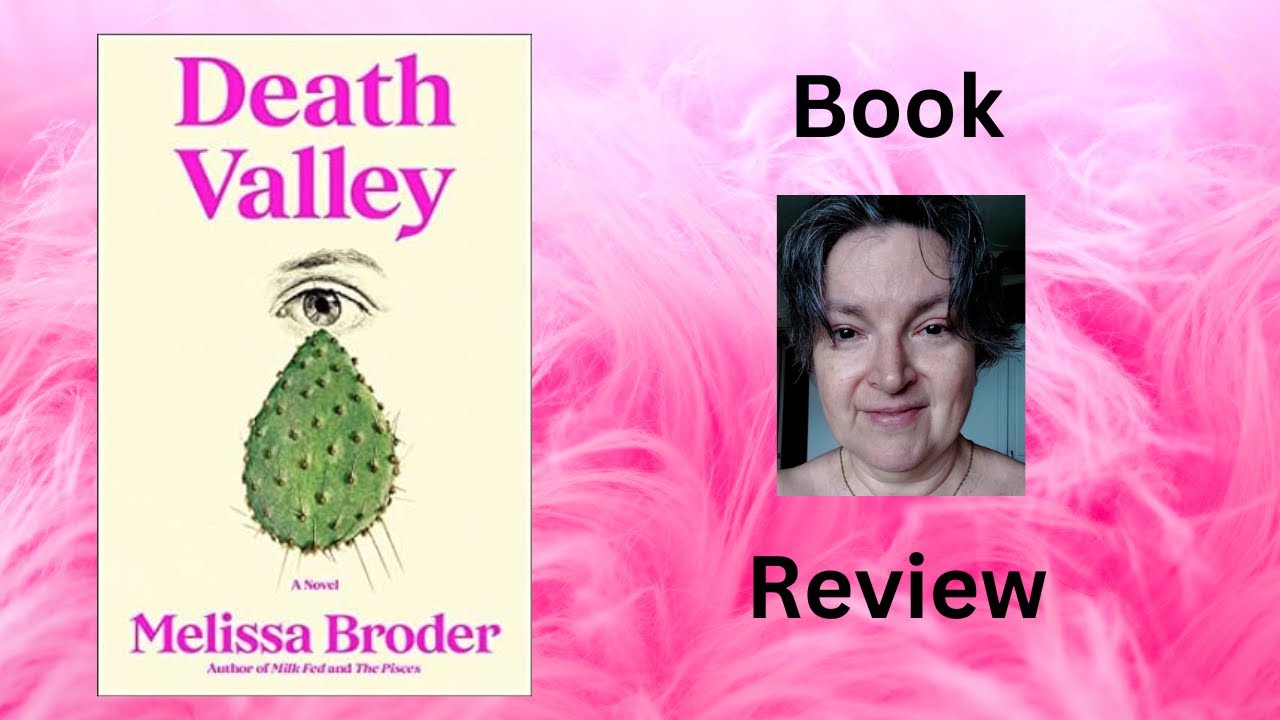 123 | Book Review | Death Valley by Melissa Broder | Very Contemporary ...