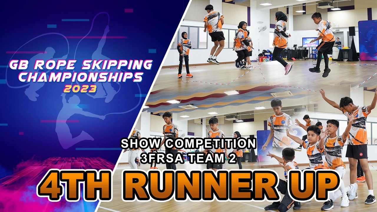 【GB Rope Skipping Championships 2023】Show Competition : 3FRSA Team 2 ...