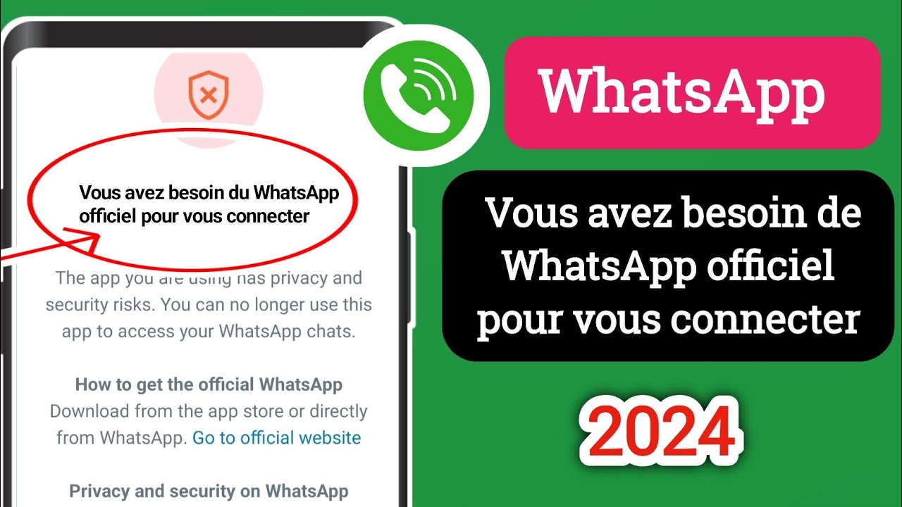Comment résoudre le problème, vous avez besoin du WhatsApp officiel ...
