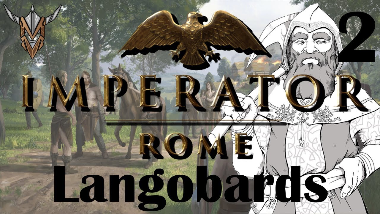 PREVIEW Imperator: Rome | Langobards (Migratory Tribe) | 2 - YouTube