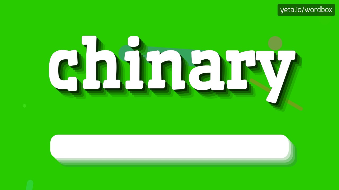 CHINARY - HOW TO PRONOUNCE CHINARY? #chinary - YouTube