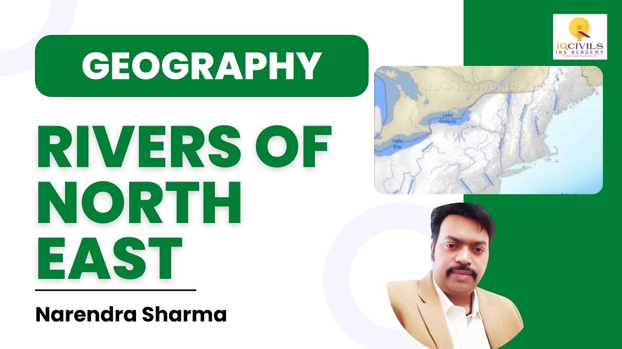Rivers of North East by Narendra Sharma | Geography | UPSC & APSC ...