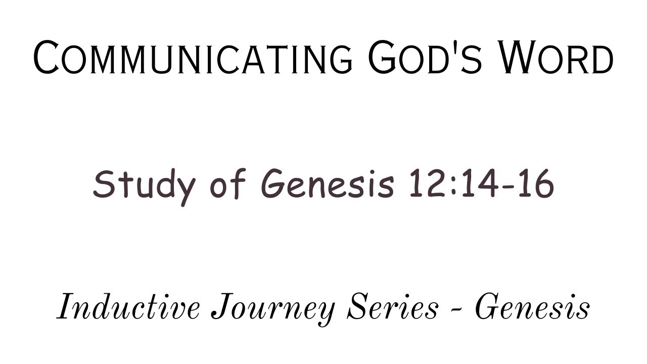 "Study of Genesis 12:14-16" - YouTube