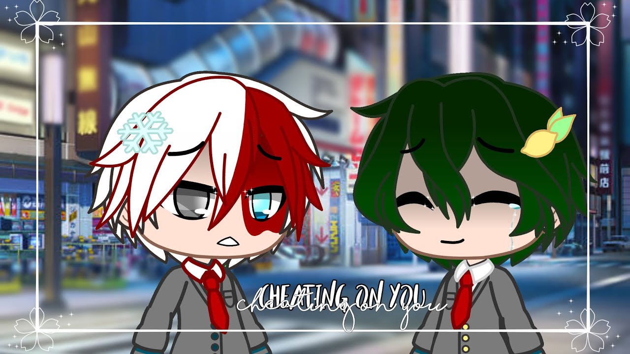Cheating On You | Meme | Part 3 | Tddk ? Bkdk ? | TodoDeku angst - YouTube