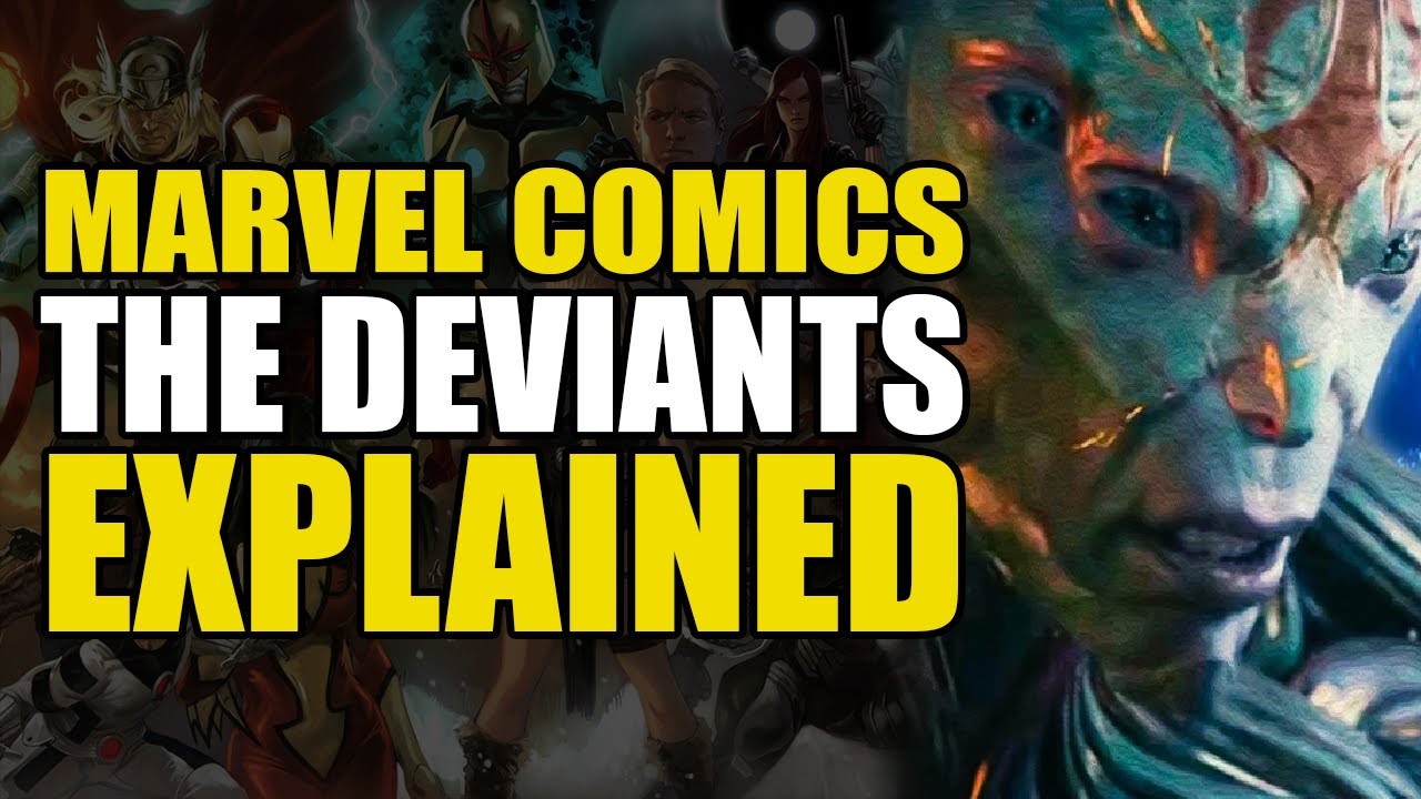Marvel Comics: The Deviants Explained | Comics Explained - YouTube