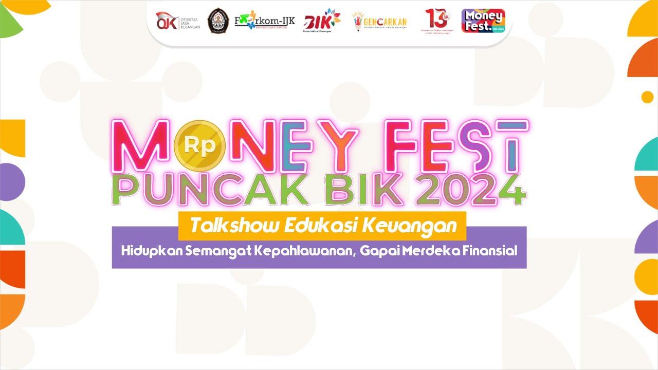 "MONEY FEST" PUNCAK BIK 2024 - Talkshow Edukasi Keuangan - YouTube