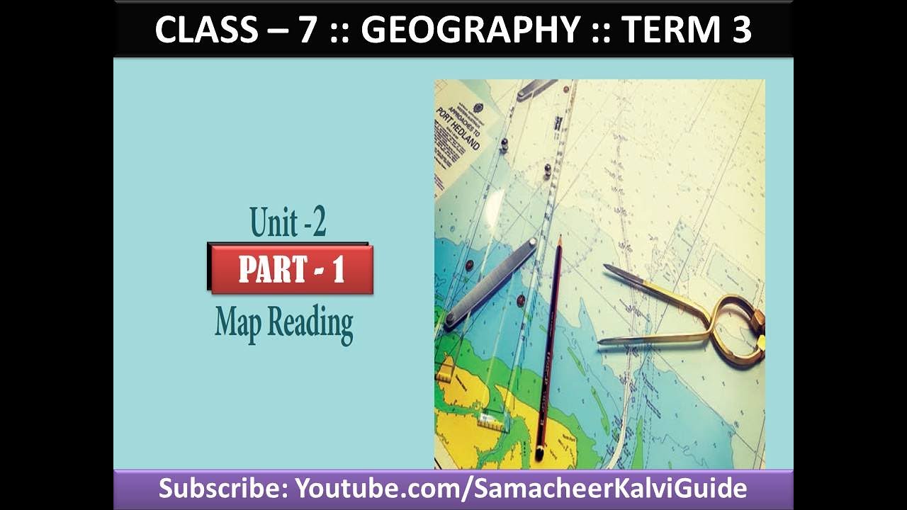 MAP READING || CLASS -7 || GEOGRAPHY || UNIT 2 :: PART -1 || TERM 3 ...