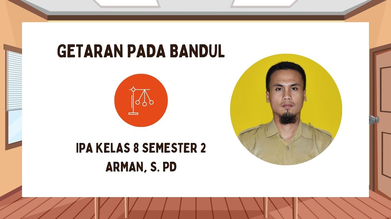 Getaran Pada Bandul IPA Kelas VIII Semester Genap By Arman - YouTube