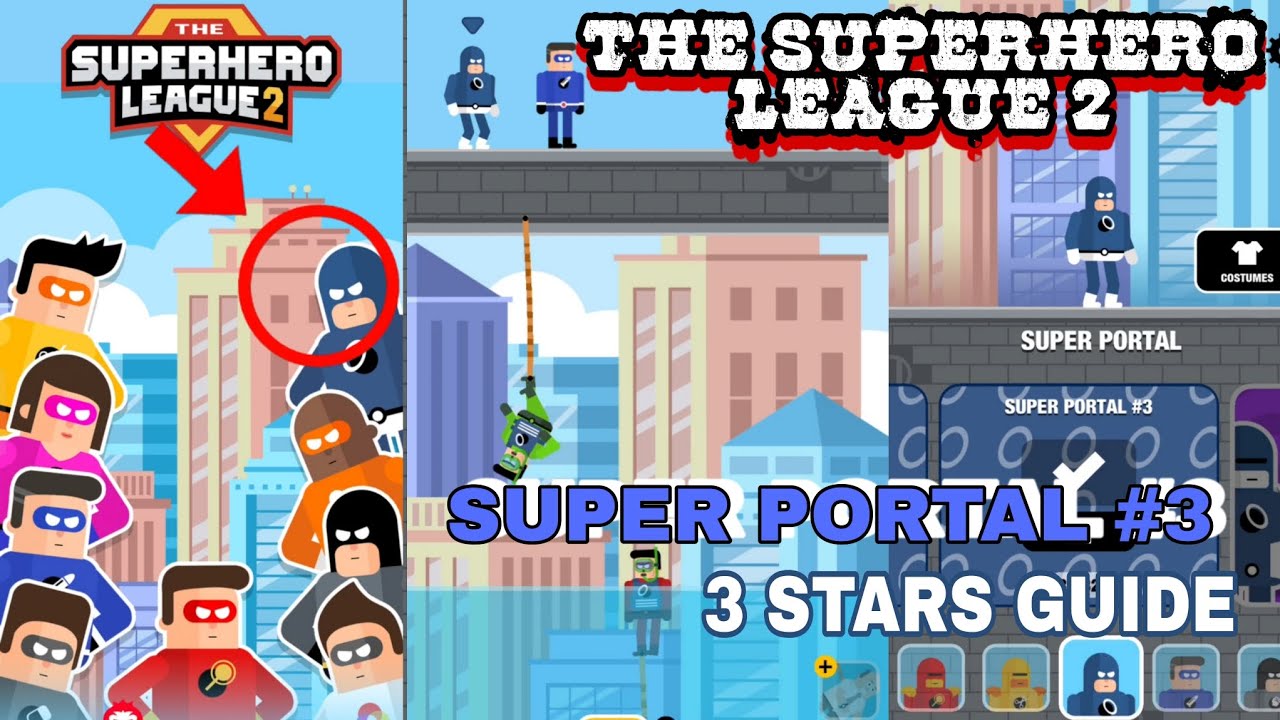 The Superhero League 2 - Super Portal Chapter 3 - 3 Stars Guide - YouTube