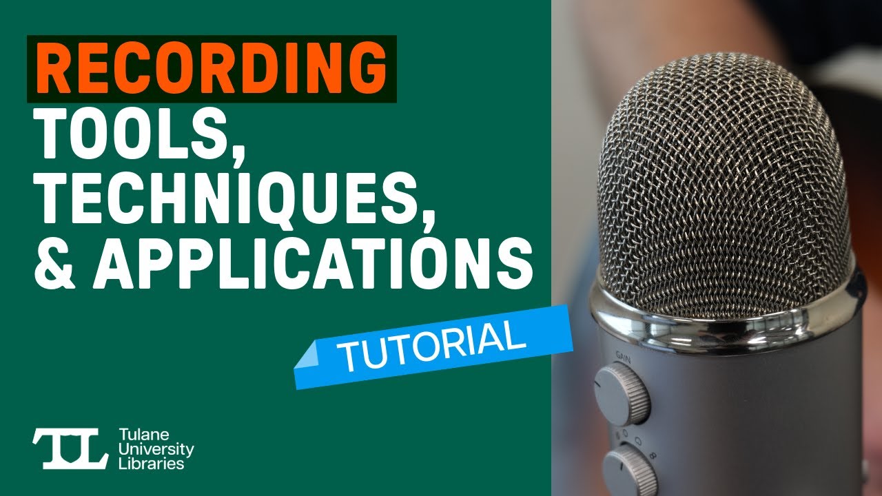 Recording Tools, Techniques, and Applications - Tutorial - YouTube