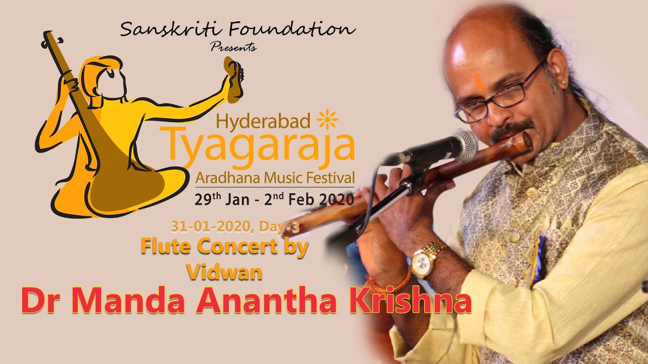 Dr. Manda Anantha Krishna #FluteRecital || Hyderabad Tyagaraja Aradhana ...