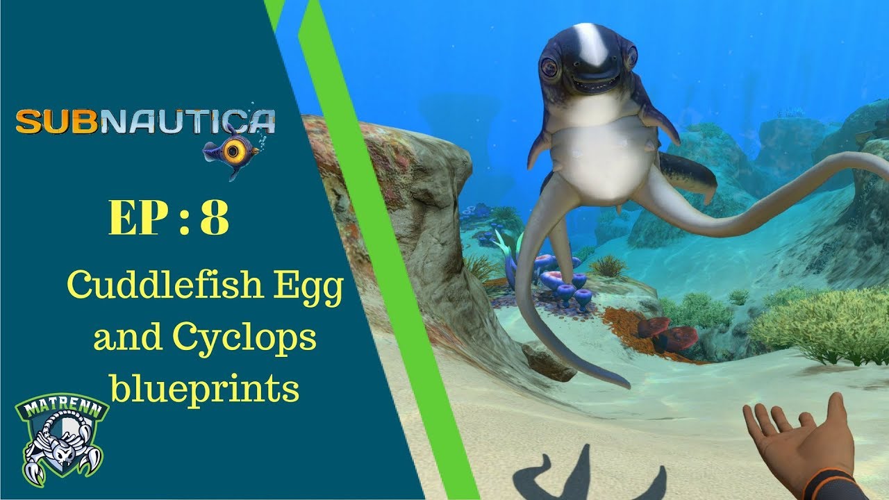 Subnautica EP8 : Lifepod 13 Cuddlefish Egg and Cyclops Parts - YouTube