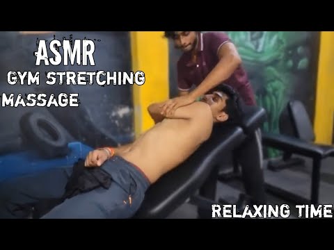 Asmr boy / very relaxing Gym stretching massage / 😪😴