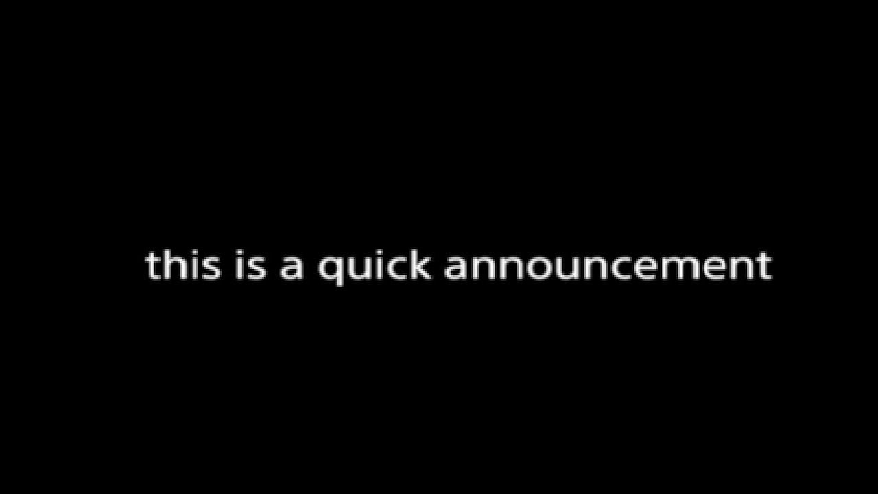 Quick Announcement!! - YouTube