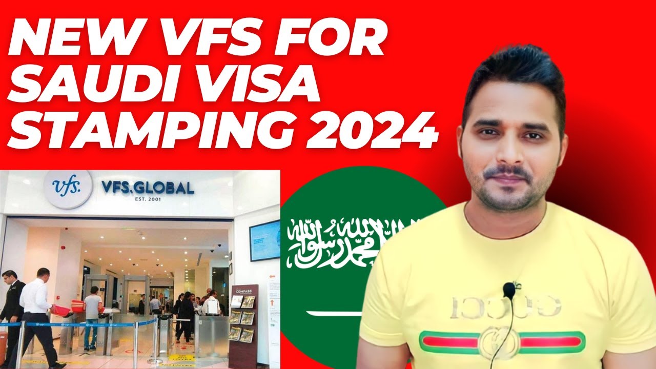 New VFS For Saudi Visa Stamping | - YouTube