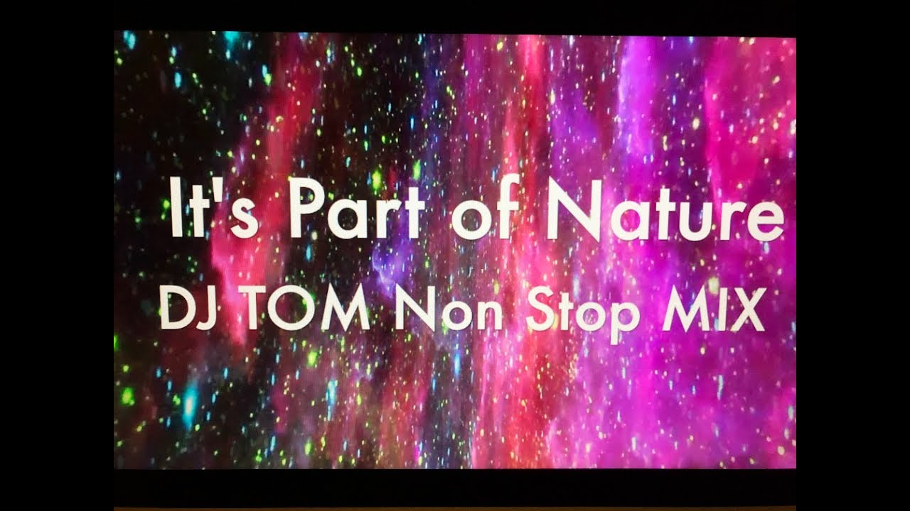 psychedelic & Goa Trance # It's part of nature サイケデリックトランス【DJ TOM Non ...