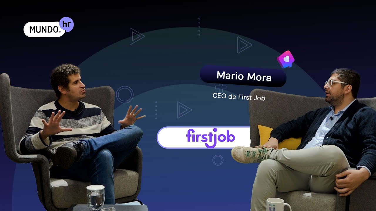 Mario Mora l FirstJob: Marca Empleadora, Bienestar y Fidelización de ...