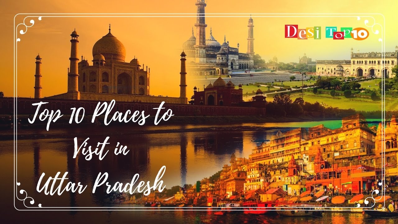 Top 10 Places to Visit in Uttar Pradesh - YouTube