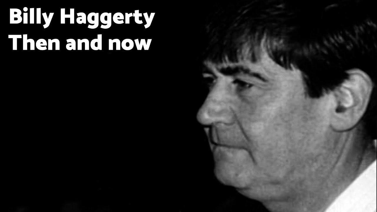 Billy Haggerty - Then and Now - YouTube