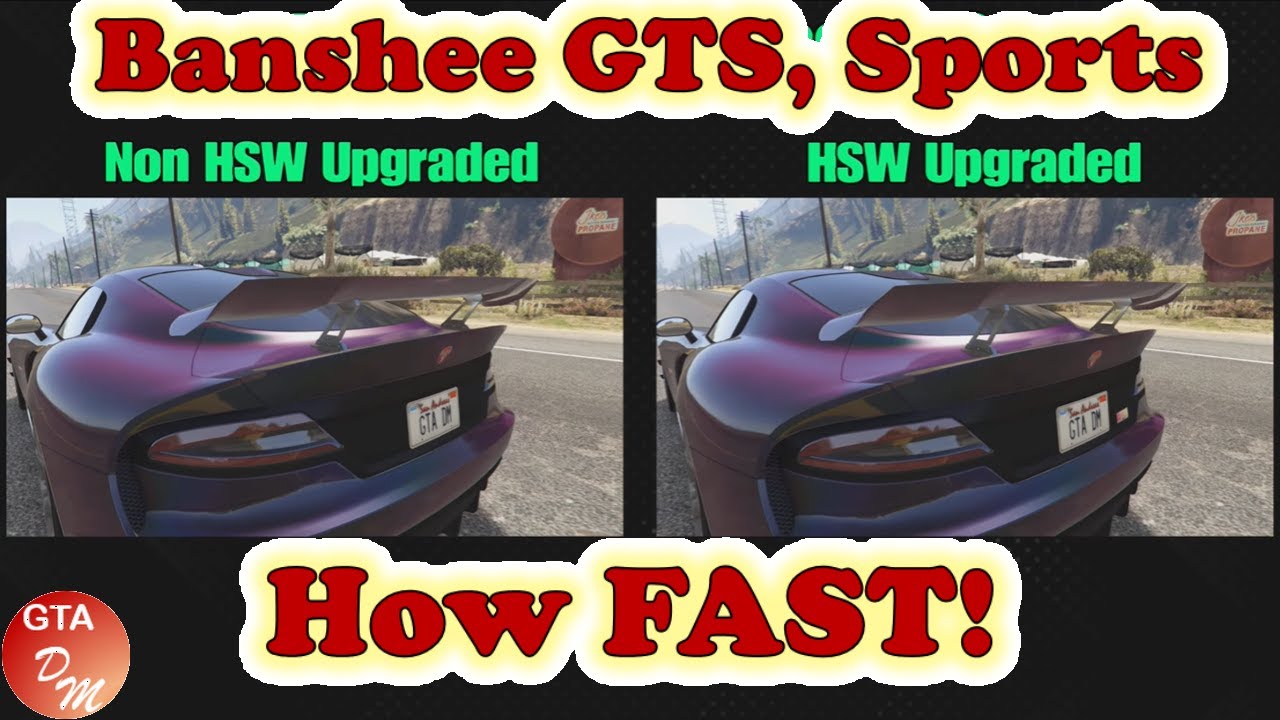 GTA 5 Online - HSW Max Speed for Bravado Banshee GTS (pre and post HSW ...