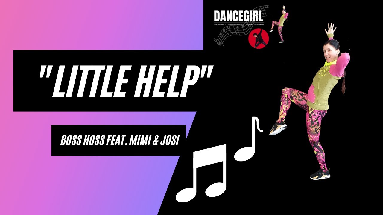 LITTLE HELP I Boss Hoss feat. Mimi & Josi I Zumba® fitness Choreography ...