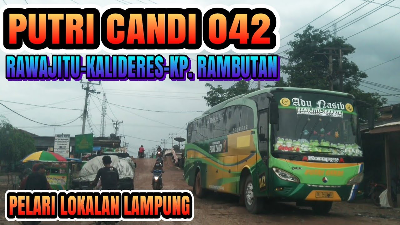 PUTRI CANDI 042 ADU NASIB Lampung | Bus Jurusan Rawajitu Kalideres KP ...