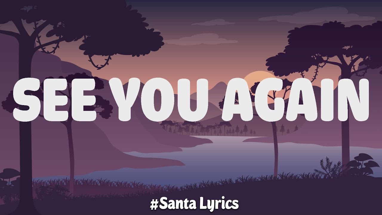 Wiz Khalifa - See You Again (Lyrics)Ft Charlie Puth | SIA, Christina ...