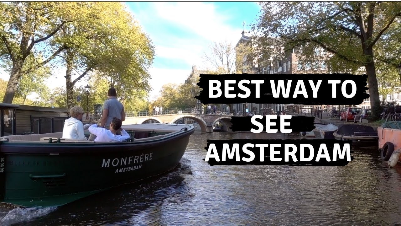 Best Way To See Amsterdam. Canals? Amsterdam Vlog 6 - YouTube