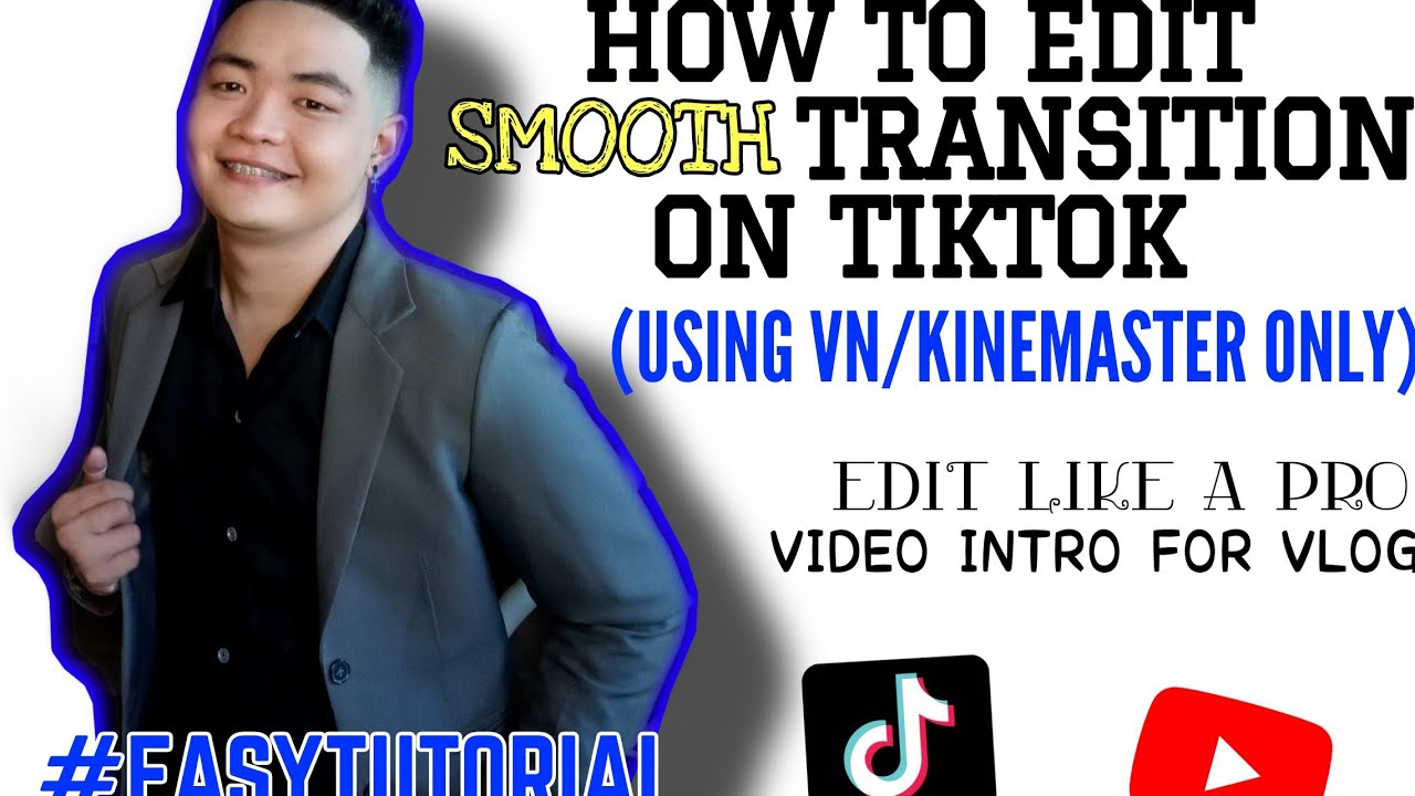 HOW TO MAKE A VIDEO INTRO + SMOOTH TRANSITION ON TIKTOK USING VN AND ...
