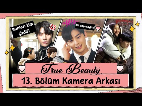 [Türkçe Altyazılı] True Beauty 13. Bölüm Kamera Arkası