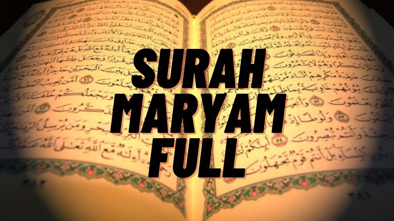 SURAH MARYAM FULL - YouTube