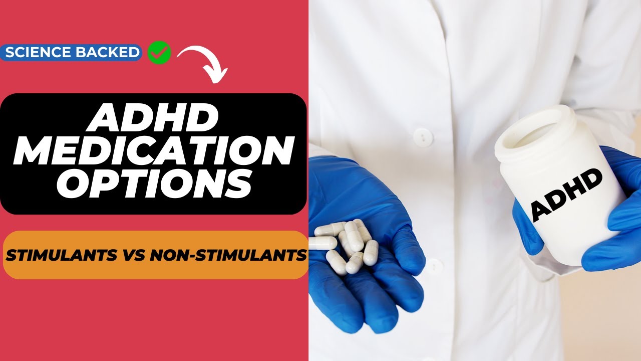 ADHD Medication Options | Best Medication for ADHD - YouTube
