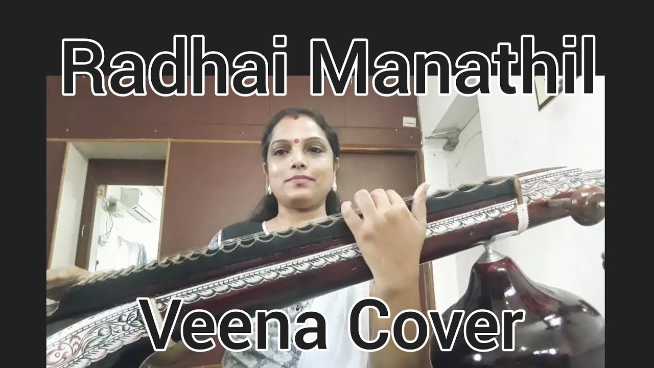 Radhai Manathil - Snegithiye - Veena Cover - YouTube