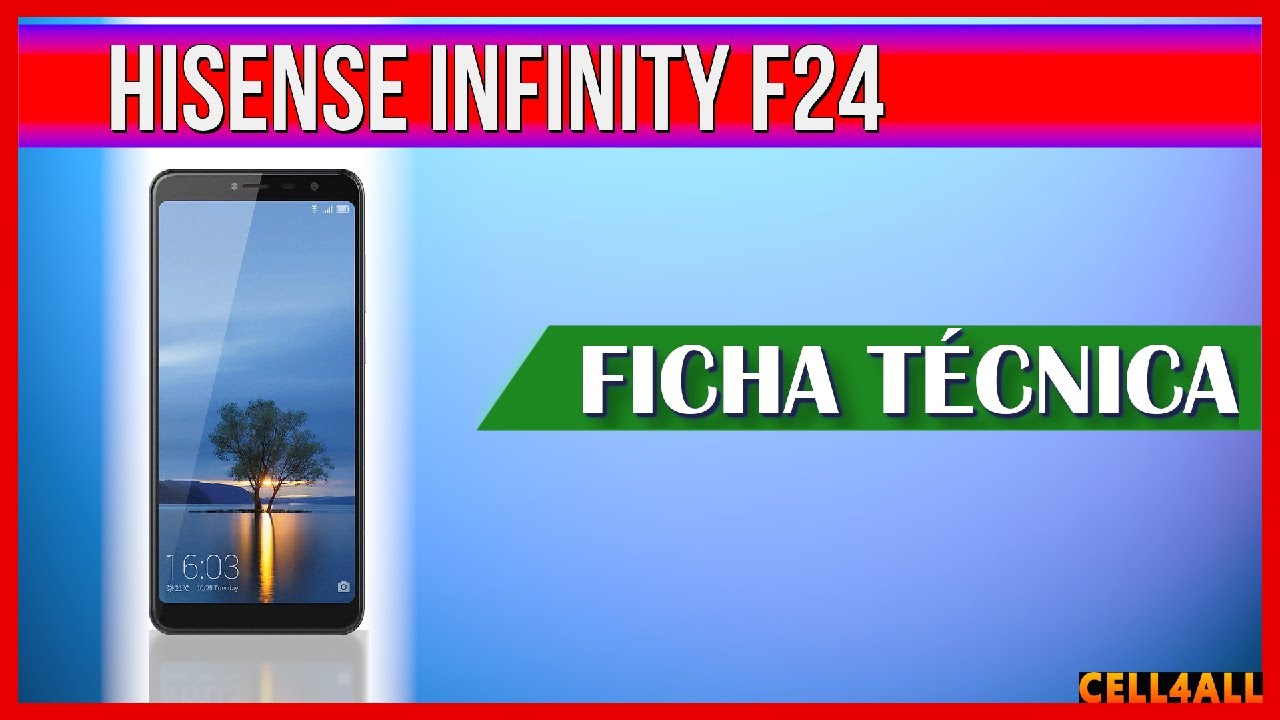 Hisense Infinity F24 | Ficha Técnica - YouTube