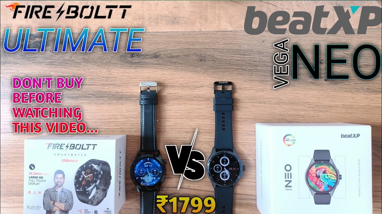 Beat XP Vega Neo VS Fireboltt Ultimate Smartwatch COMPARISON 🔥BEST ...